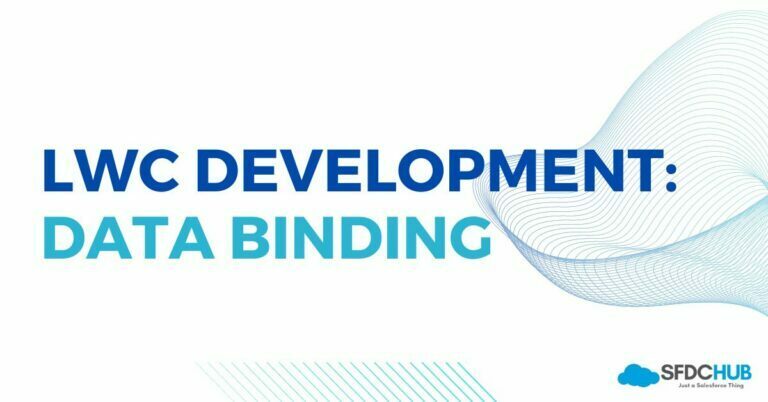 Understanding Data Binding in LWC: One-Way, Two-Way, and Computed Properties - SFDC Hub